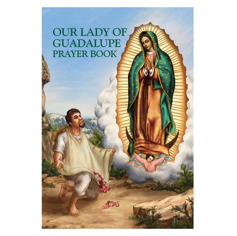 Our Lady of Guadalupe Prayer Book – Catholic E-Store